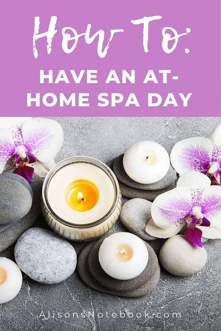 How To Have A Spa Day At Home: 7 Steps For A DIY Spa Day