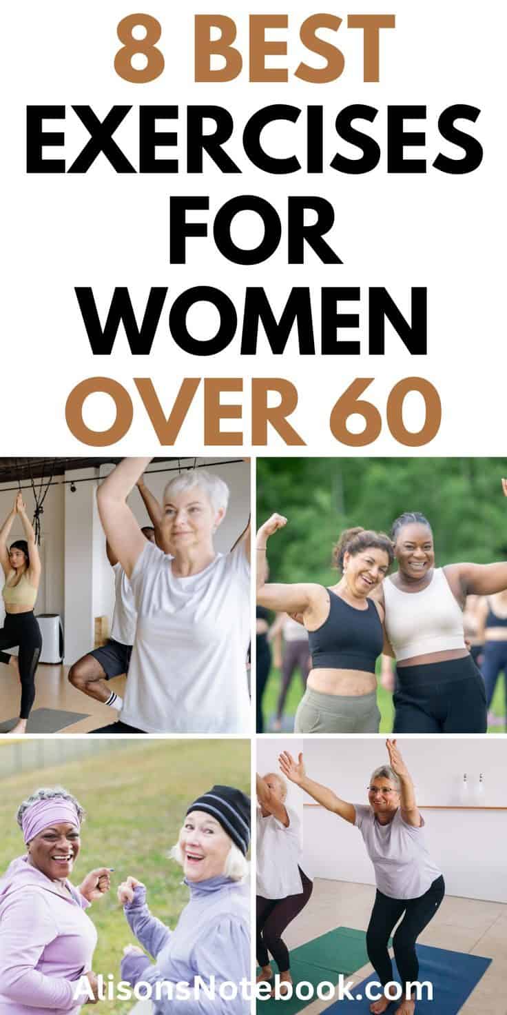 8 Best Exercises For Women Over 60 (Ageless Fitness) - Alison's Notebook
