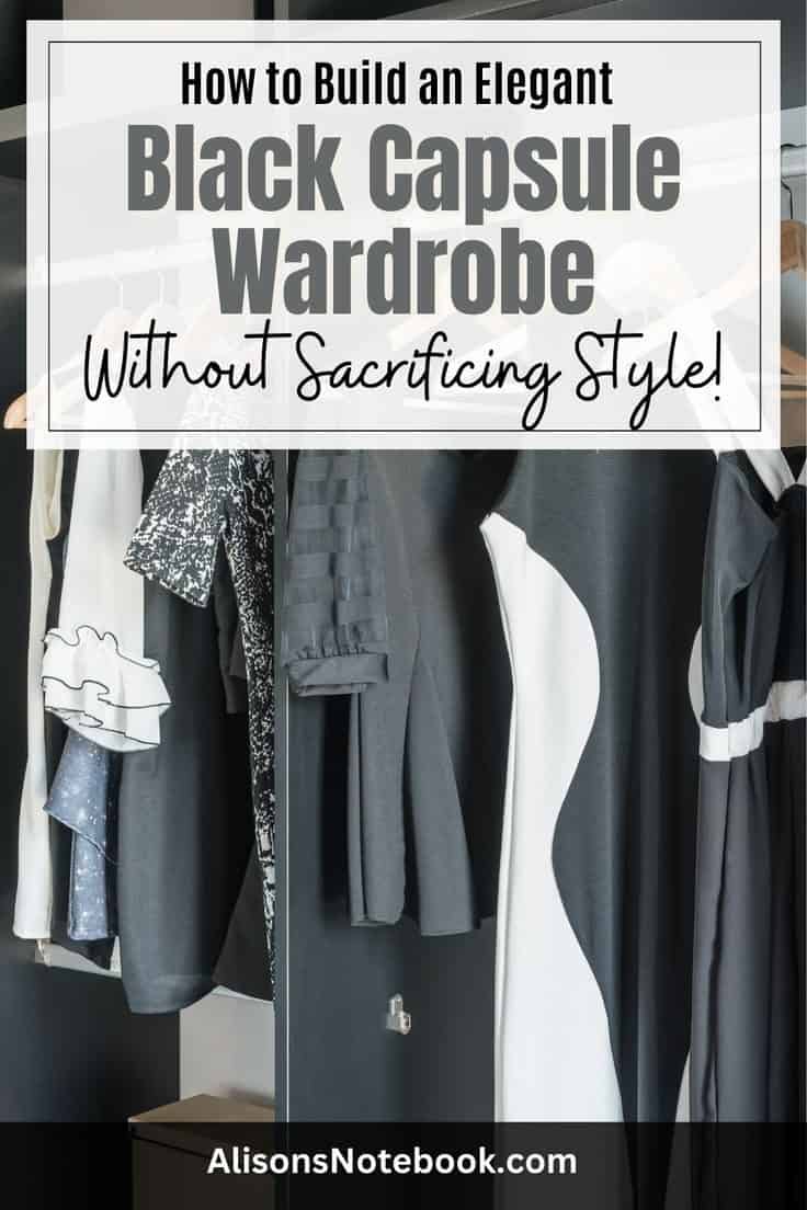 How To Build Your Black Capsule Wardrobe With Elegance - Alison's Notebook