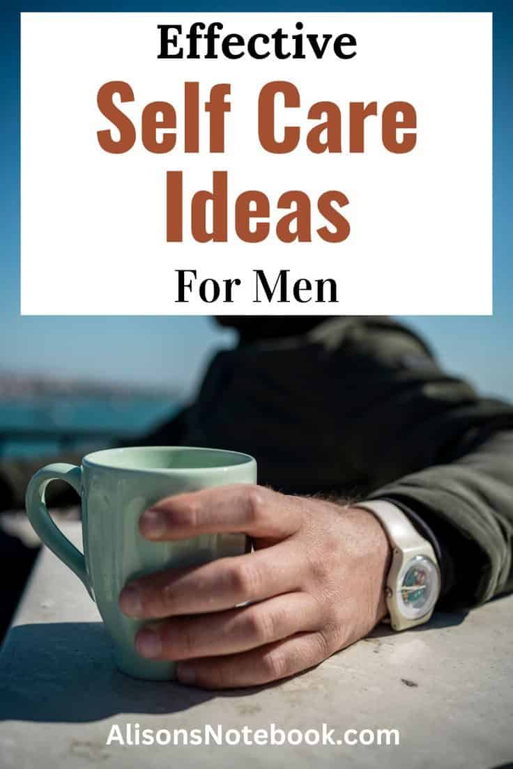Self-Care Ideas For Men (An Easy Strategies To Boost Physical ...